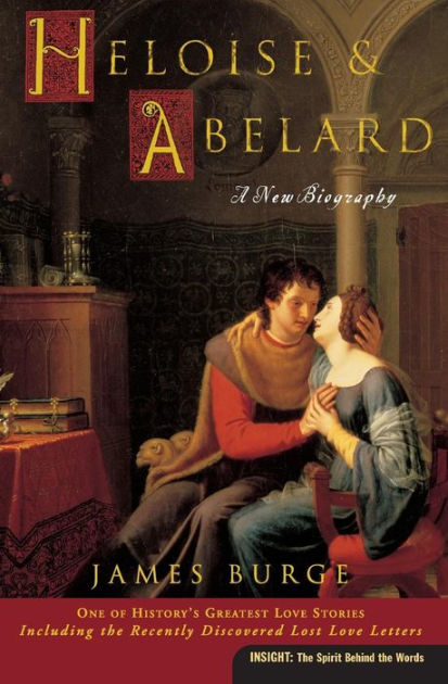Heloise & Abelard: A New Biography by James Burge, Paperback | Barnes ...