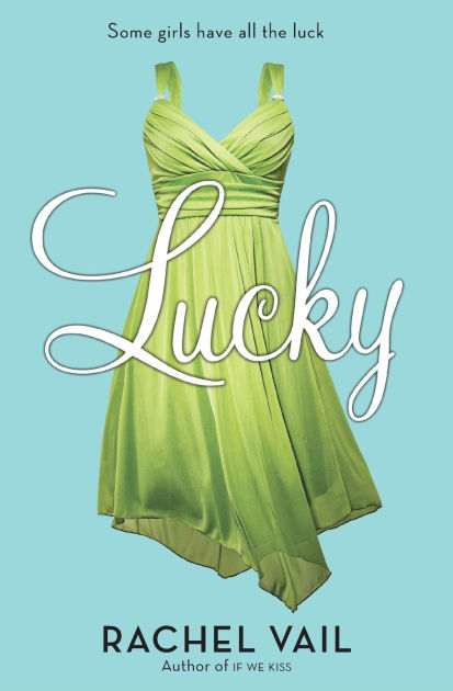 Lucky by Rachel Vail, Paperback | Barnes & Noble®