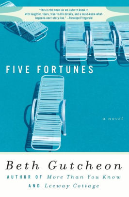 Five Fortunes by Beth Gutcheon, Paperback | Barnes & Noble®