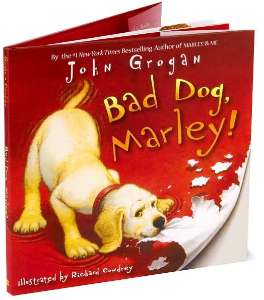 Bad Dog, Marley! (Marley Series) by John Grogan, Richard Cowdrey ...