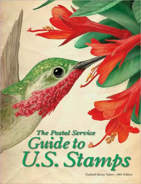Postal Service Guide to U.S. Stamps 34th Edition by United States ...