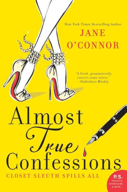 Almost True Confessions: Closet Sleuth Spills All by Jane O'Connor ...