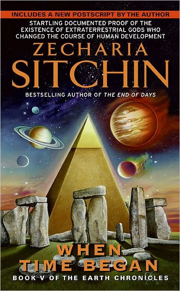 When Time Began: Book V of the Earth Chronicles by Zecharia Sitchin ...