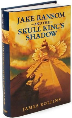 Jake Ransom and the Skull King's Shadow (Jake Ransom Series #1) by ...
