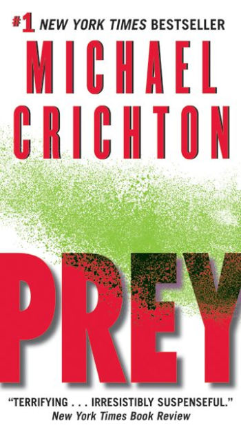 Prey: A Novel by Michael Crichton, Paperback | Barnes & Noble®