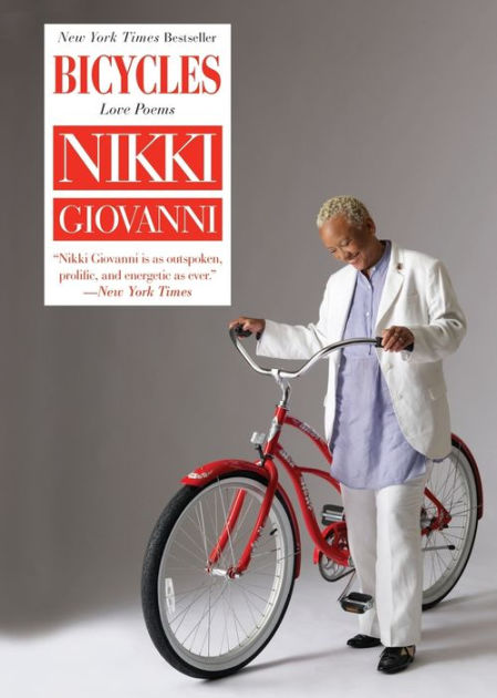 Bicycles: Love Poems by Nikki Giovanni, Paperback | Barnes & Noble®
