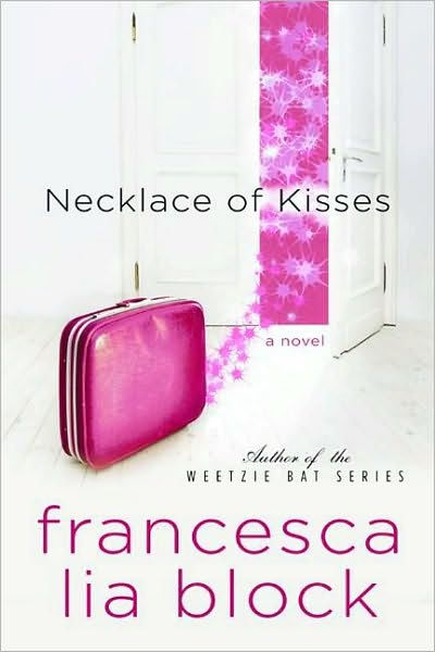 Necklace of Kisses: A Novel by Francesca Lia Block, Paperback | Barnes ...