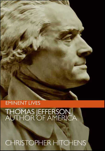 Thomas Jefferson: Author of America by Christopher Hitchens, Paperback ...