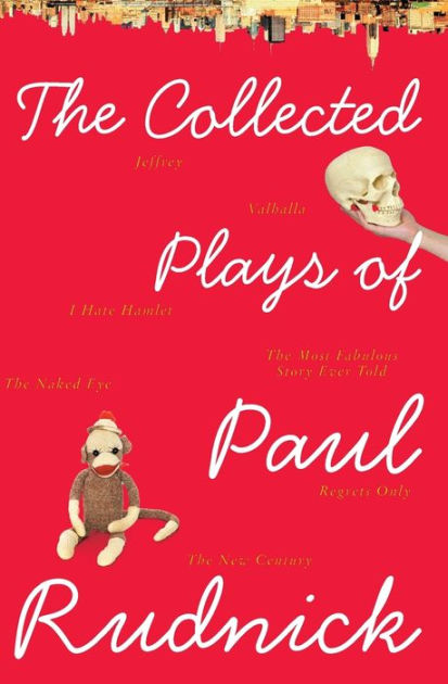 The Collected Plays of Paul Rudnick by Paul Rudnick, Paperback | Barnes ...