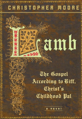 Lamb: The Gospel According to Biff, Christ's Childhood Pal by ...