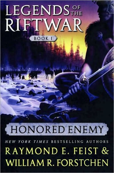 Honored Enemy (Legends of the Riftwar Series #1) by Raymond E. Feist ...
