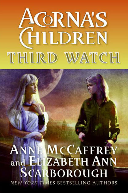 Third Watch (Acorna's Children Series #3) by Anne McCaffrey, Elizabeth ...