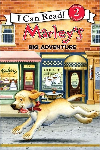 Marley's Big Adventure (Marley: I Can Read Book 2 Series) by John ...