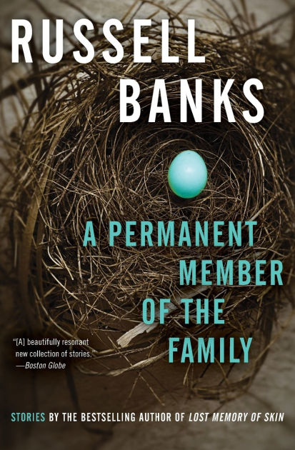 A Permanent Member of the Family by Russell Banks, Paperback | Barnes ...