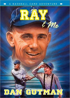 Ray and Me (Baseball Card Adventure Series) by Dan Gutman | NOOK Book ...