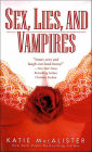 Sex, Lies, and Vampires (Dark Ones Series #3) by Katie MacAlister | eBook | Barnes & Noble®