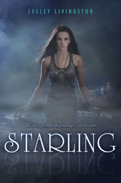 Starling by Lesley Livingston, Paperback | Barnes & Noble®