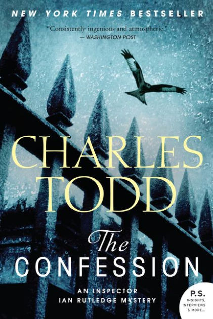 The Confession (Inspector Ian Rutledge Series #14) by Charles Todd ...
