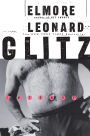 Glitz by Elmore Leonard, Paperback | Barnes & Noble®
