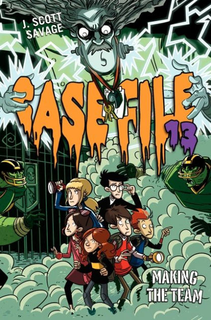 Case File 13 #2: Making the Team by J. Scott Savage, Doug Holgate ...