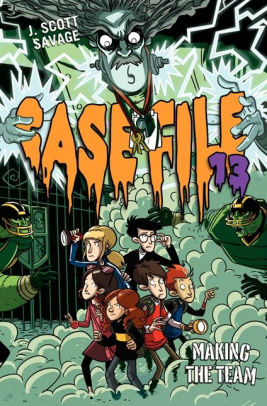 Case File 13 #2: Making the Team by J. Scott Savage, Doug Holgate ...