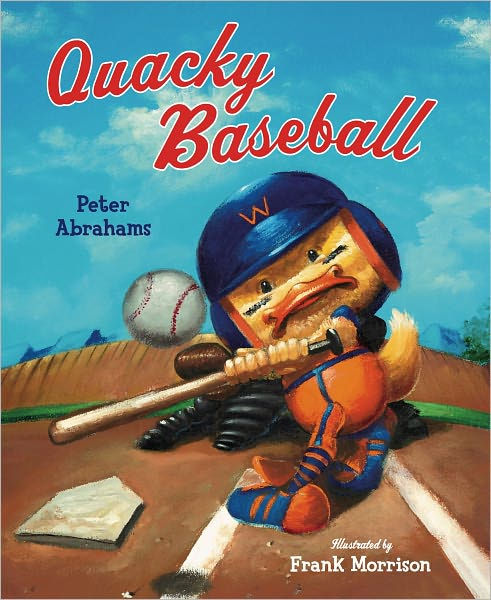 Quacky Baseball by Peter Abrahams, Frank Morrison | eBook (NOOK Kids ...