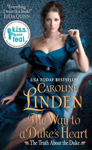 The Way to a Duke's Heart (Truth about the Duke Series #3) by Caroline ...