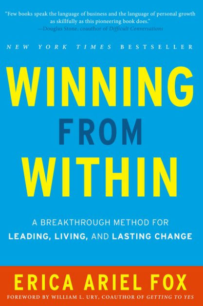 Winning from Within: A Breakthrough Method for Leading, Living, and ...