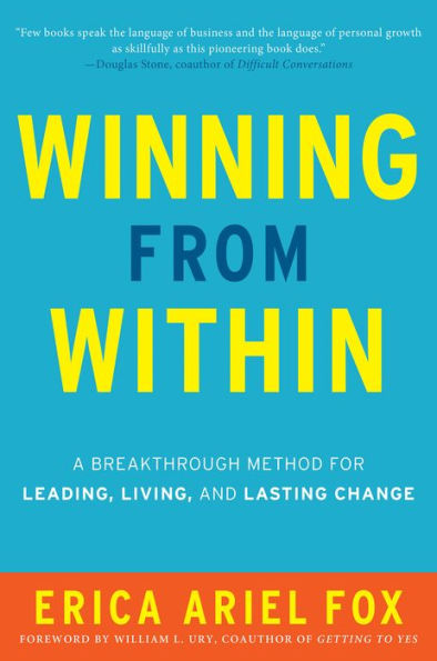 Winning from Within: A Breakthrough Method for Leading, Living, and ...