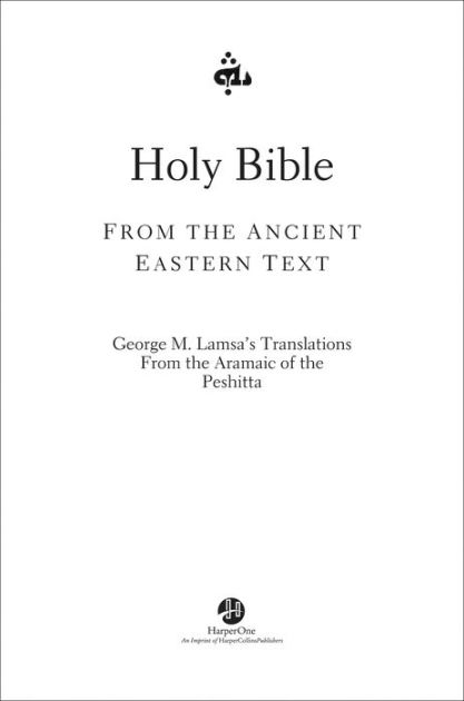 Holy Bible: From the Ancient Eastern Text by George M. Lamsa | eBook ...
