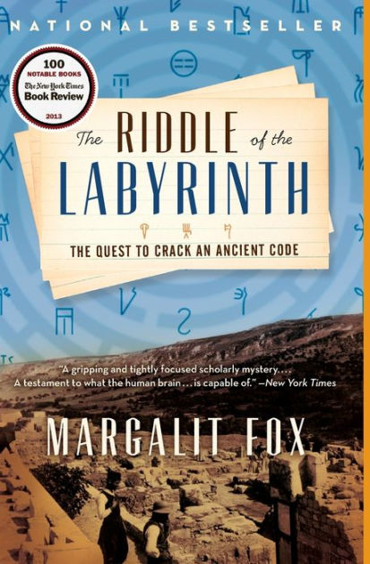 The Riddle of the Labyrinth: The Quest to Crack an Ancient Code by ...