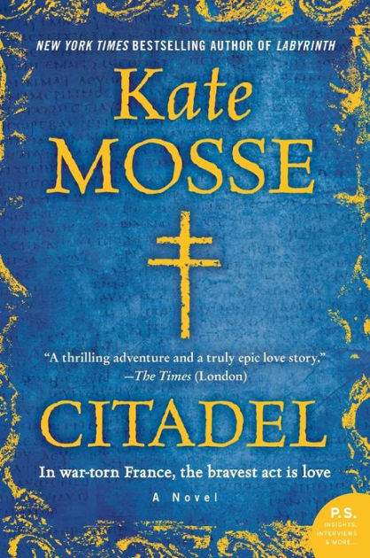 Citadel by Kate Mosse | NOOK Book (eBook) | Barnes & Noble®