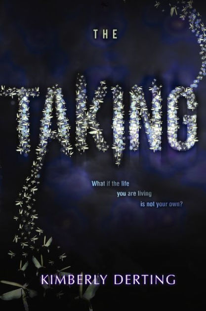 The Taking (Taking Trilogy #1) by Kimberly Derting, Paperback | Barnes ...