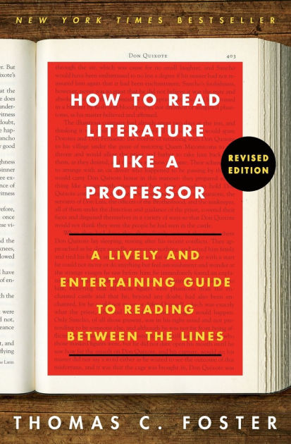 How to Read Literature Like a Professor: A Lively and Entertaining ...