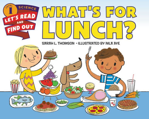 What's for Lunch? by Sarah L. Thomson, Nila Aye, Paperback | Barnes ...