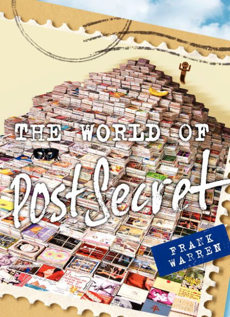 The World of PostSecret by Frank Warren, Hardcover | Barnes & Noble®