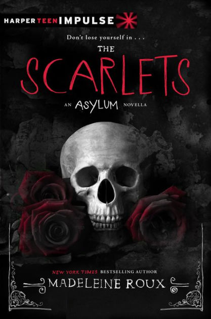 The Scarlets (Asylum Novella #1) by Madeleine Roux | eBook | Barnes ...