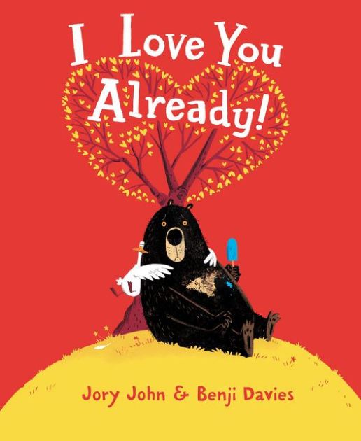 I Love You Already! by Jory John, Benji Davies, Board Book | Barnes ...