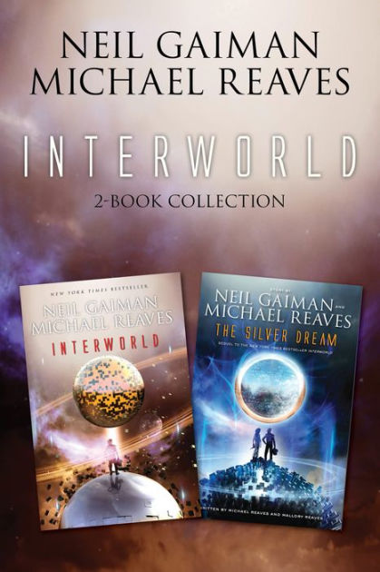 InterWorld 2-Book Collection: Interworld, Silver Dream by Neil Gaiman ...
