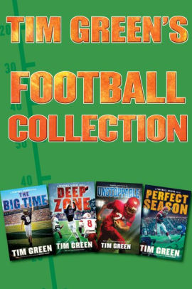 Tim Green's Football Collection: The Big Time, Deep Zone, Unstoppable ...