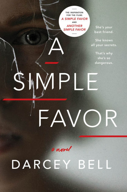 A Simple Favor: A Novel by Darcey Bell, Paperback | Barnes & Noble®