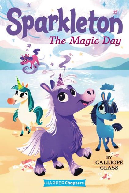 The Magic Day (Sparkleton Series #1) by Calliope Glass, Hollie Mengert ...