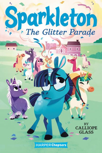 The Glitter Parade (Sparkleton Series #2) by Calliope Glass, Hollie ...