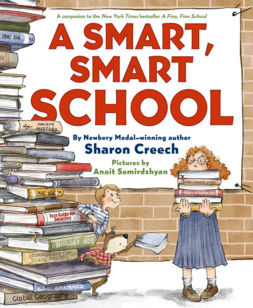 A Smart, Smart School by Sharon Creech, Anait Semirdzhyan, Hardcover ...