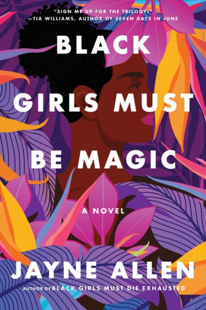 Black Girls Must Be Magic: A Novel by Jayne Allen, Paperback | Barnes ...