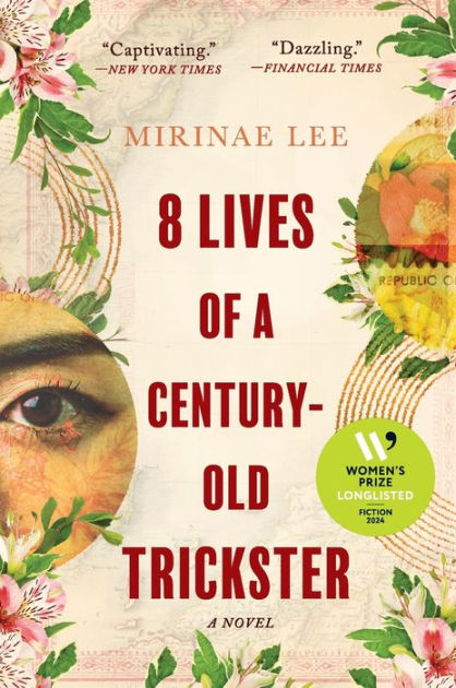 8 Lives of a Century-Old Trickster: A Novel by Mirinae Lee, Paperback ...