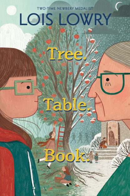 Tree. Table. Book. by Lois Lowry, Hardcover | Barnes & Noble®