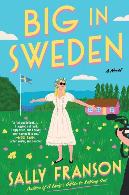 Big in Sweden: A Novel by Sally Franson, Paperback | Barnes & Noble®
