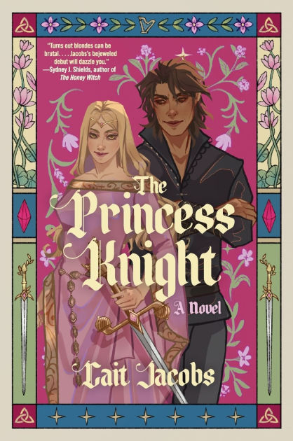 The Princess Knight: A Novel by Cait Jacobs, Paperback | Barnes & Noble®