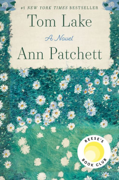 Tom Lake: A Novel by Ann Patchett, Hardcover | Barnes & Noble®